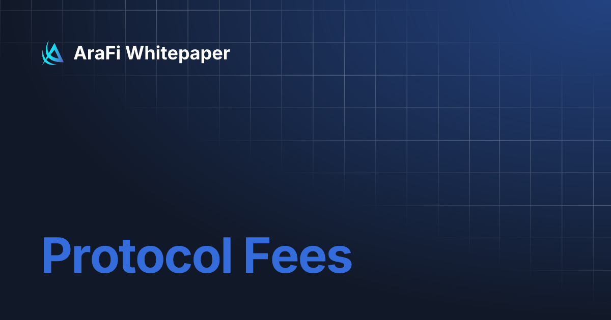 Protocol Fees | AraFi Whitepaper